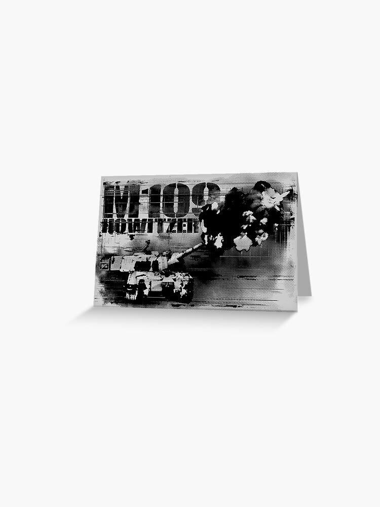 "M109 howitzer" Greeting Card for Sale by deathdagger | Redbubble