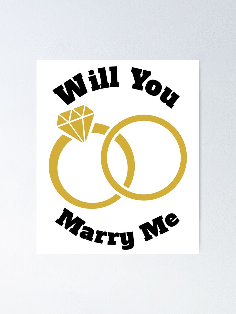 "Will you Marry Me, Perfect Design for Marriage Proposal" Poster for ...