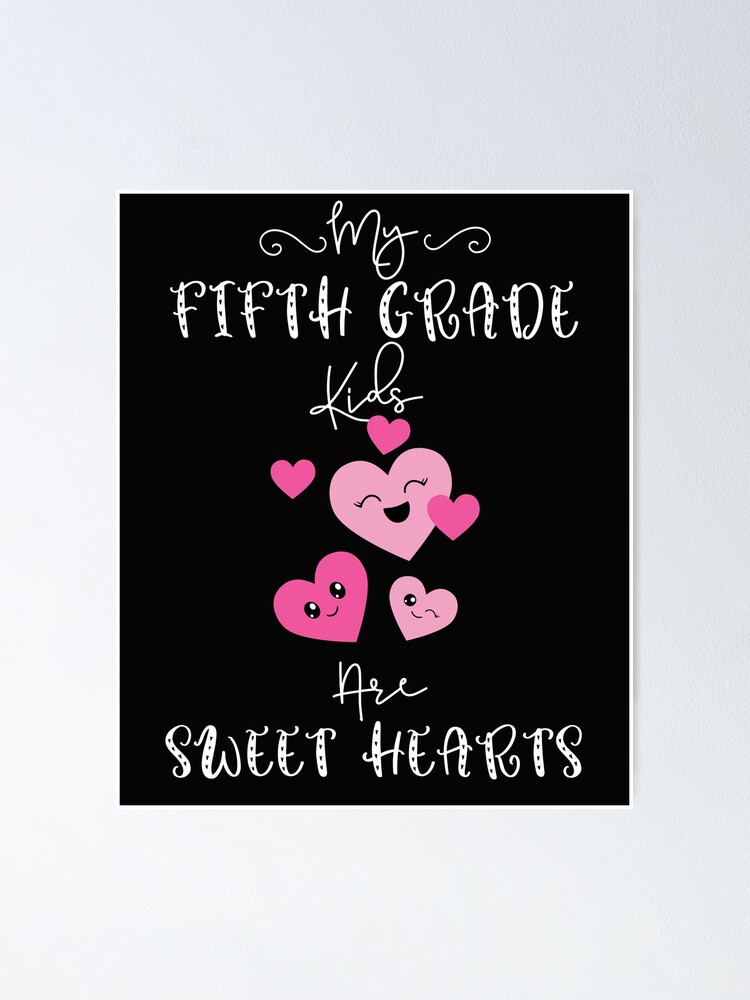 "5th Grade Valentine Teacher Cute Party Gift My Sweetheart Kids" Poster ...