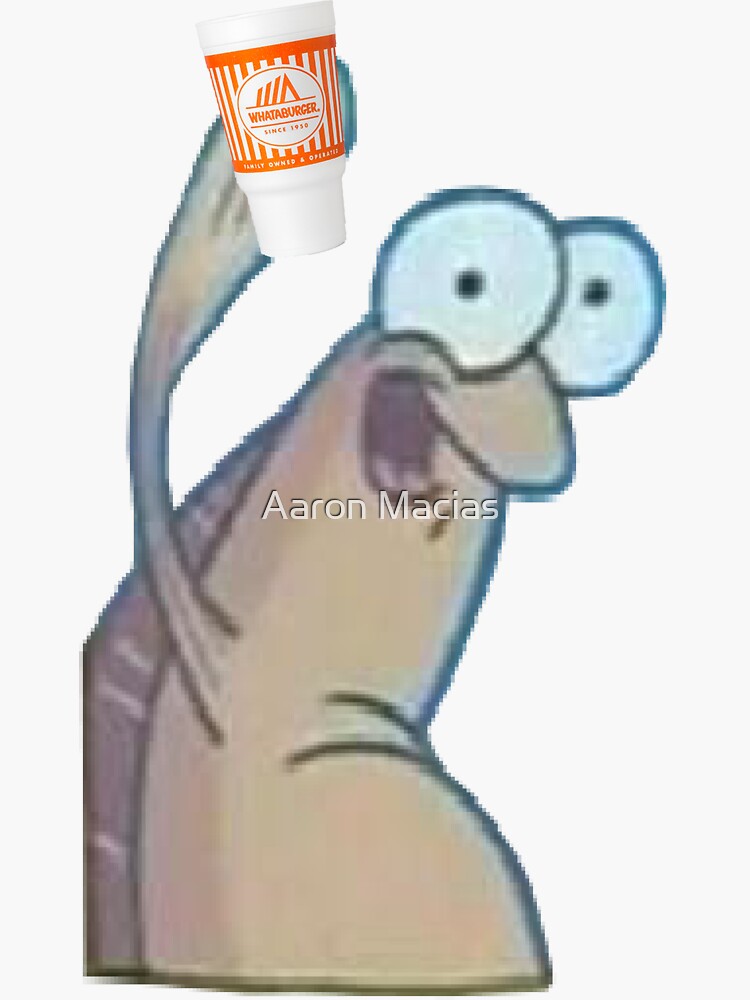 "Spongebob Fish Meme with Whataburger - Sticker" Sticker for Sale by ...