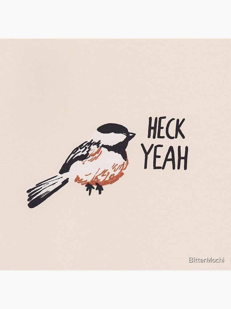 "Heck Yeah!" Poster by BitterMochi | Redbubble
