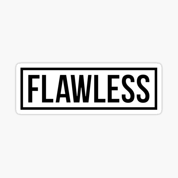 "FLAWLESS" Sticker for Sale by TheArtism | Redbubble