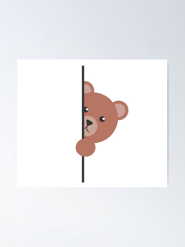 "Cute Hiding Bear" Poster for Sale by themadesigns | Redbubble