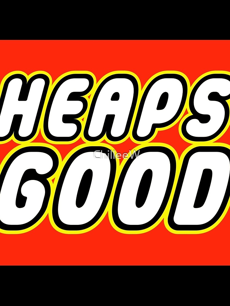 "HEAPS GOOD " Scarf for Sale by ChilleeW | Redbubble