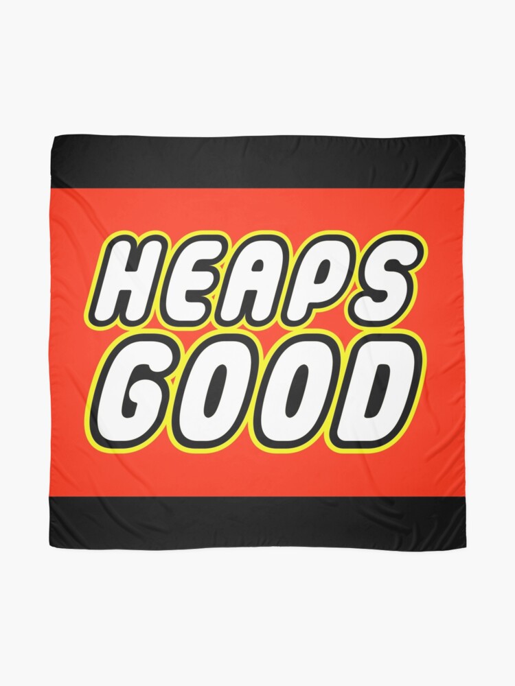 "HEAPS GOOD " Scarf for Sale by ChilleeW | Redbubble
