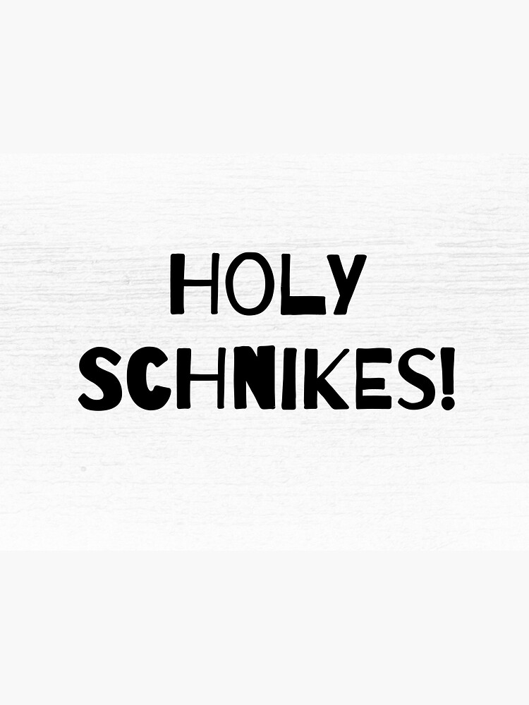 "Holy Schnikes!" Sticker by tylamilian | Redbubble