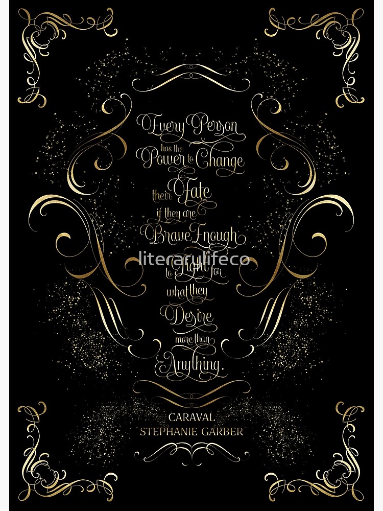 "Every person has the power to change... Nigel, Caraval" Poster by ...