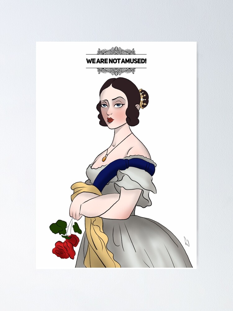 "Queen Victoria ~ Not Amused" Poster by HARETONart | Redbubble