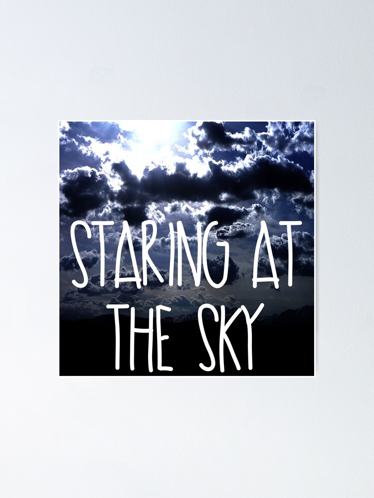 "Staring At The Sky - XXXTentacion" Poster for Sale by Gobblefunk ...