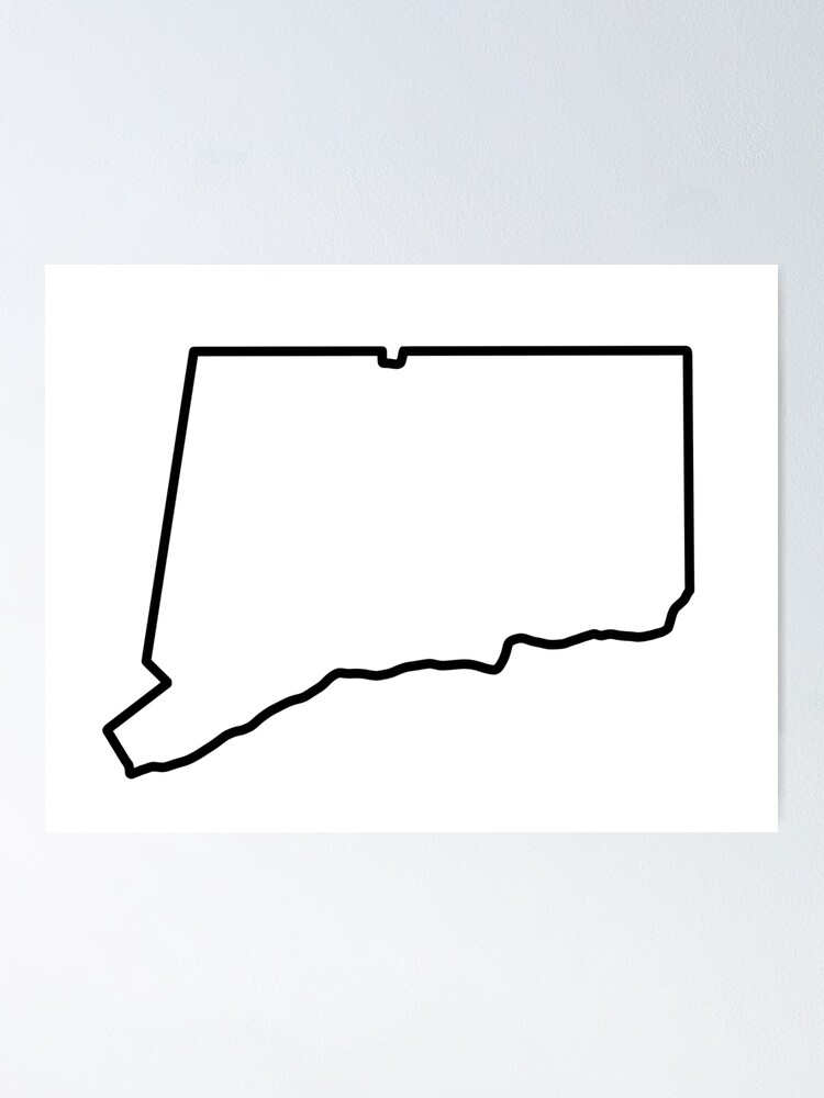 "Connecticut State Outline " Poster for Sale by chocmusings | Redbubble