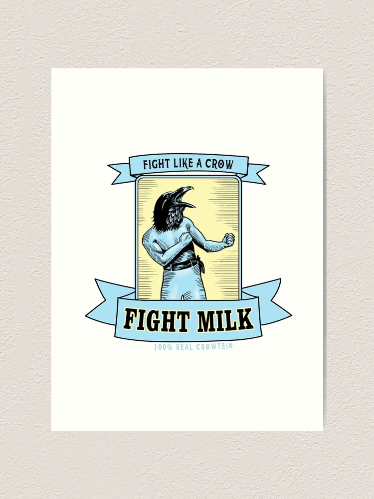 "Fight Milk" Art Print by RobWoodrum | Redbubble