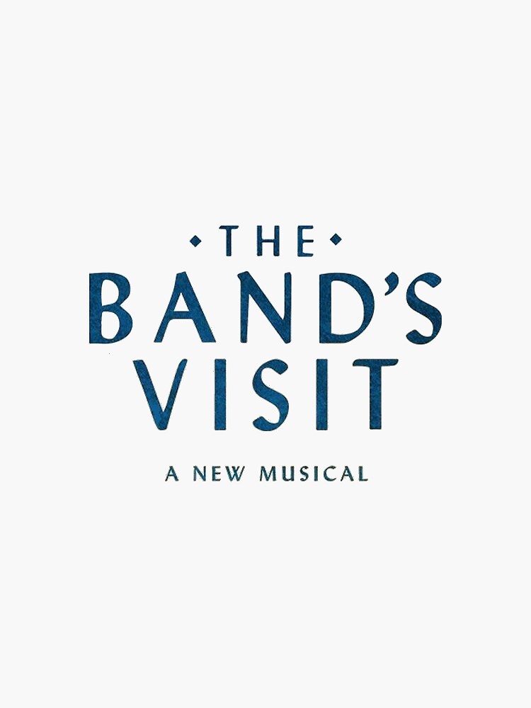 "the band’s visit broadway logo " Sticker for Sale by jules410 | Redbubble