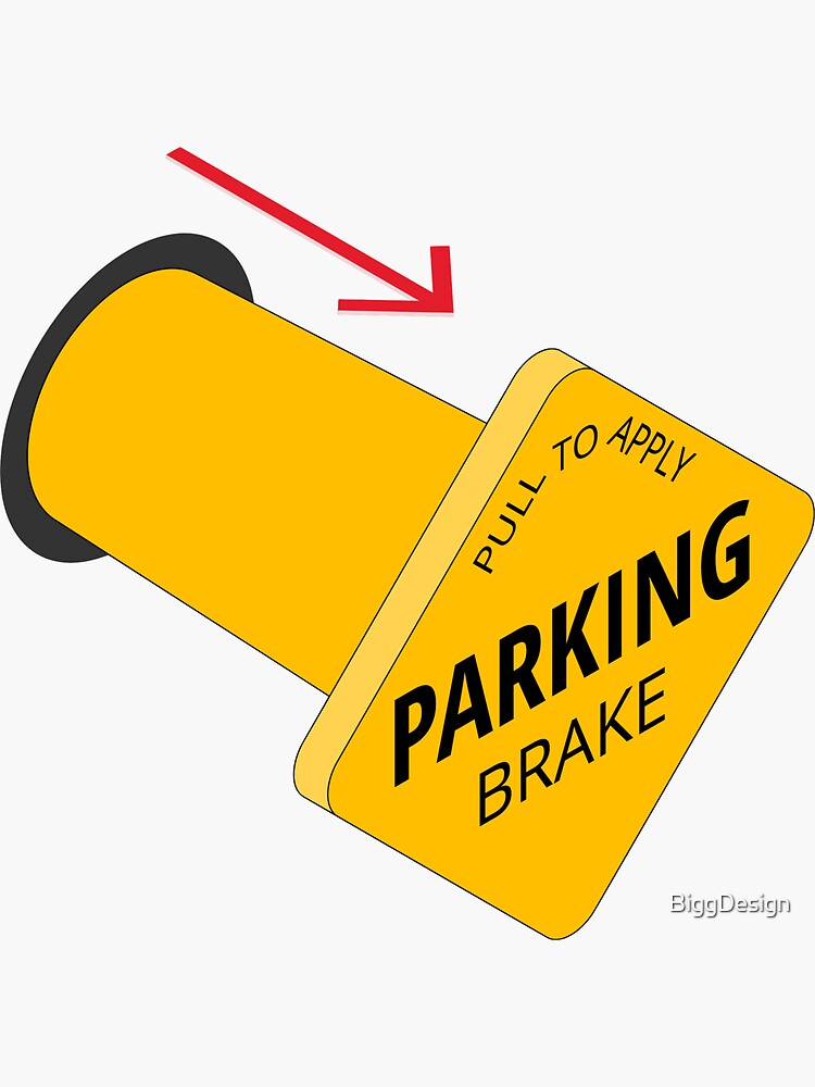 "Parking Brake" Sticker by BiggDesign | Redbubble