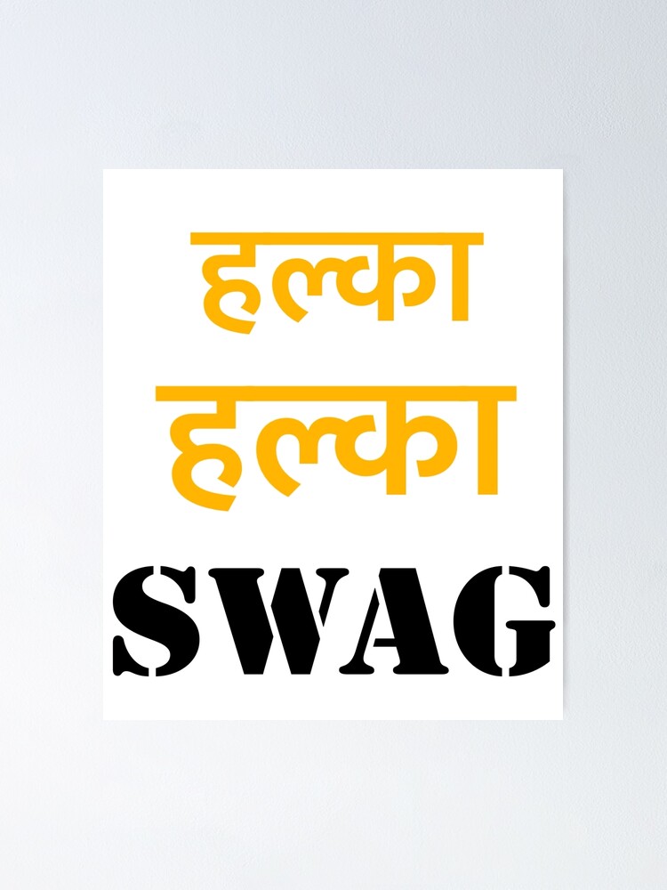"halka halka swag" Poster by MallsD | Redbubble