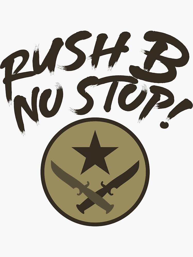 "Rush B No Stop CSGO Counter Strike Go" Sticker for Sale by Konpoonti ...