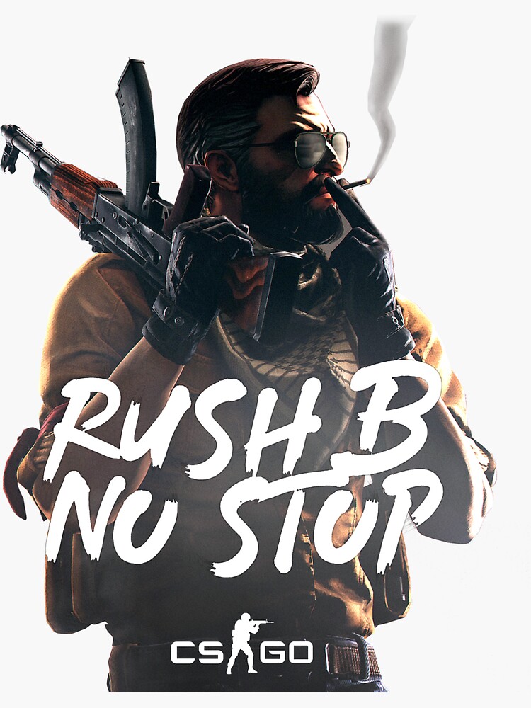 "Counter Strike CSGO Rush B No Stop" Sticker for Sale by Konpoonti | Redbubble