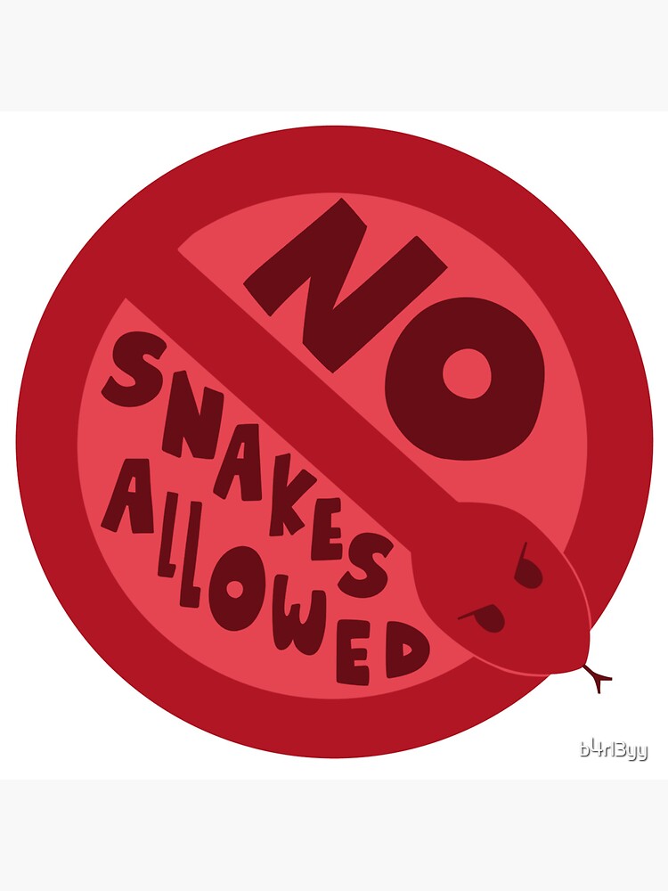 "No Snakes Allowed!" Sticker for Sale by b4rl3yy | Redbubble