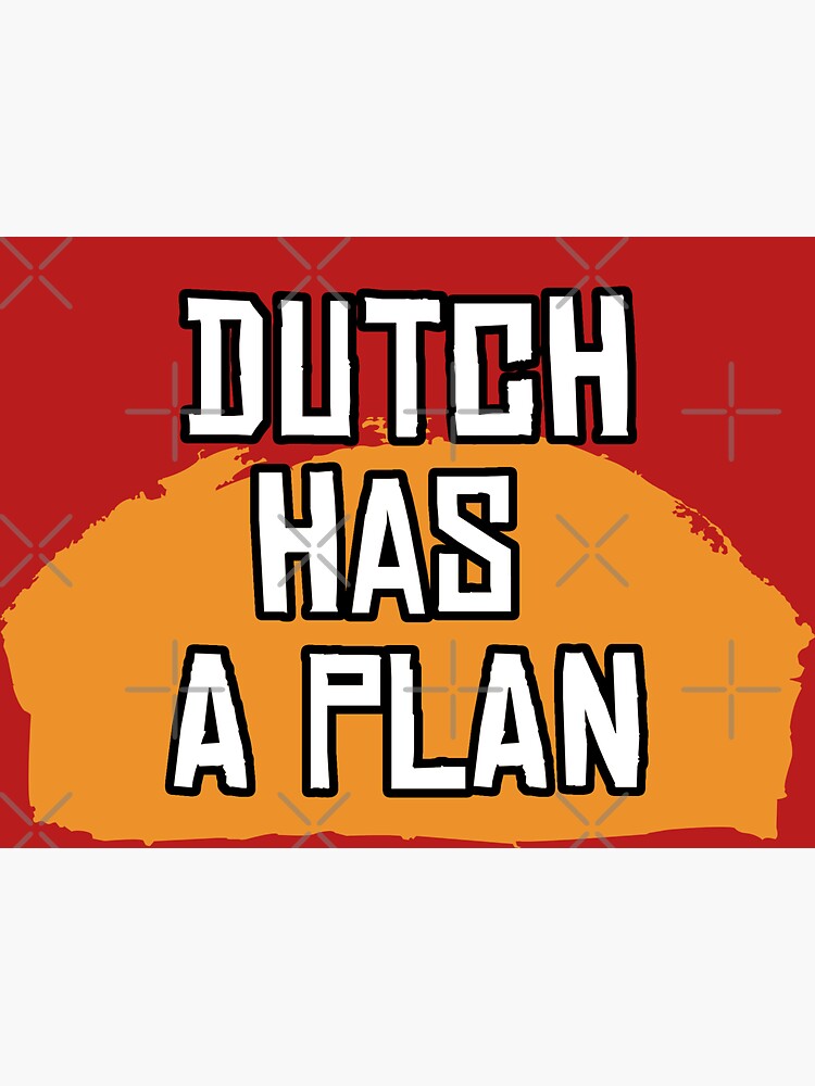 "Dutch has a plan, Red Dead" Sticker by misterpillows | Redbubble