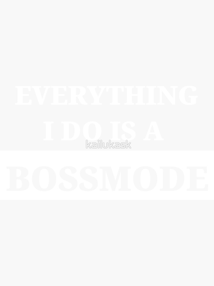 "BOSS MOVE" Sticker by kailukask | Redbubble
