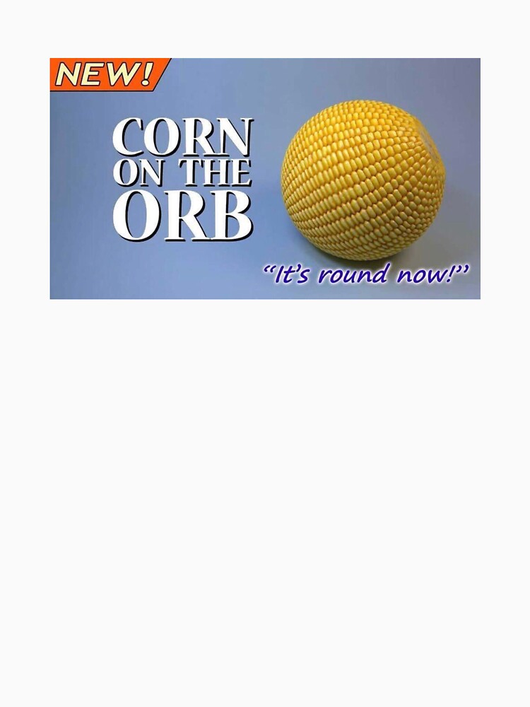 "Corn on the orb " Essential T-Shirt for Sale by PaulyH | Redbubble