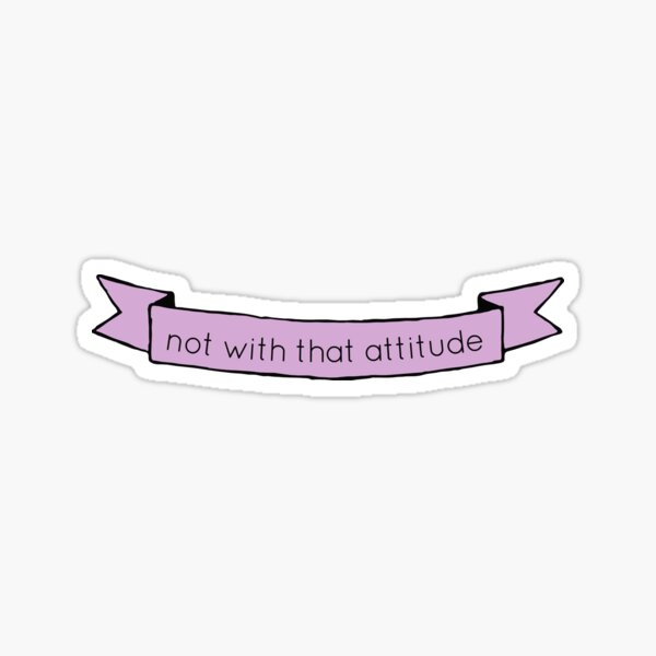 "Not With That Attitude James Charles Quote" Sticker for Sale by ...