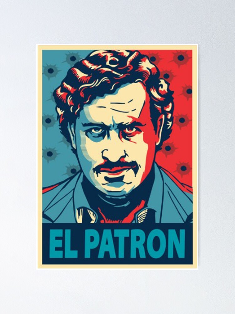 "EL PATRON" Poster for Sale by williesingleton | Redbubble