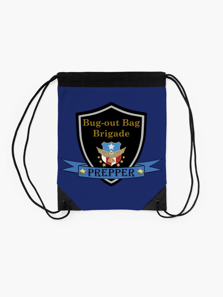 "Survivalist Prepper Bug-Out Bag Brigade" Drawstring Bag for Sale by ...