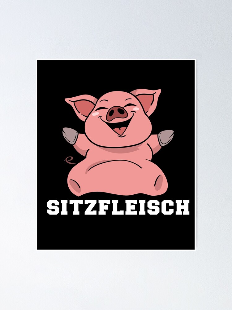 "Sitzfleisch" Poster von bocka | Redbubble