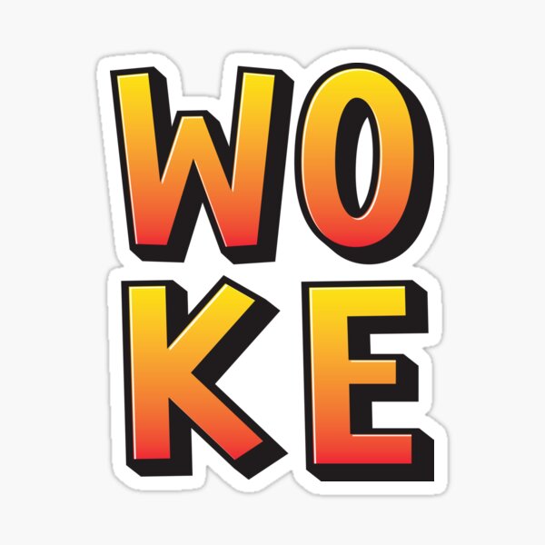 "Woke Stay Woke Woke Words Gen Z Use Words Millennials Use" Sticker by ...
