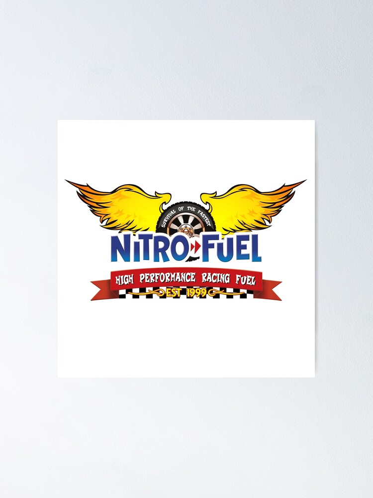 "Nitro Fuel High Performance Racing Fuel" Poster by GoMerchBubble ...
