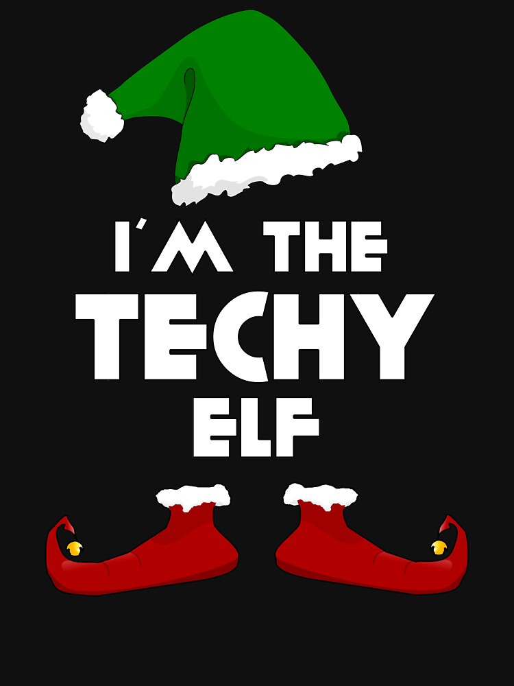 "I'm The Techy Elf - Family Funny Christmas Shirts" T-shirt for Sale by ...