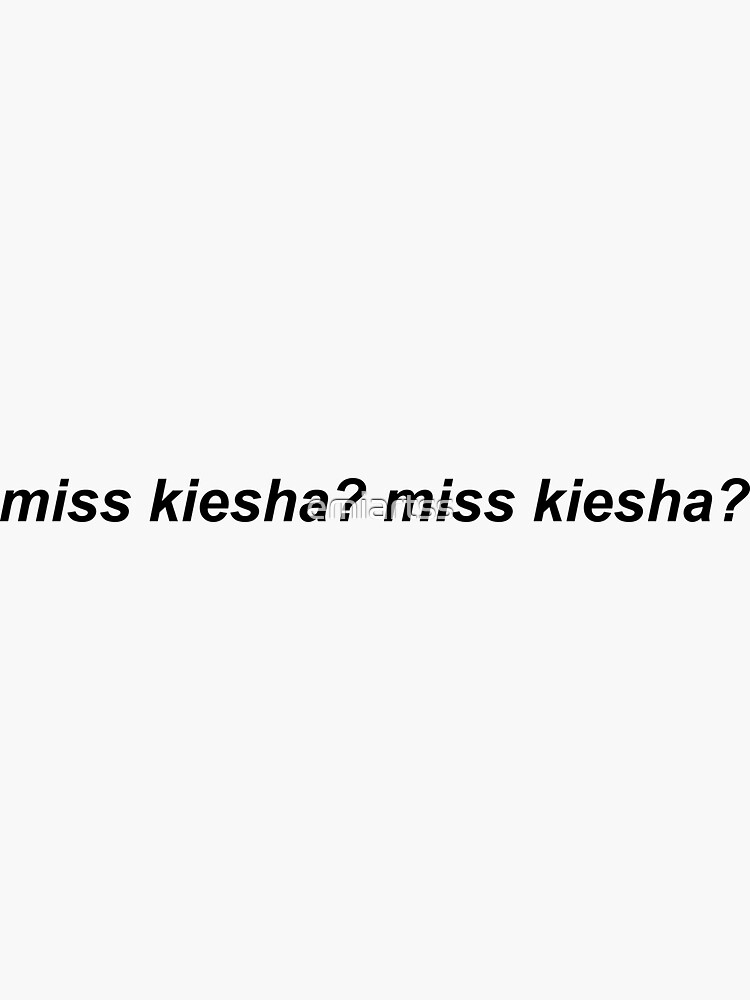 "miss keisha vine" Sticker for Sale by emiartss | Redbubble