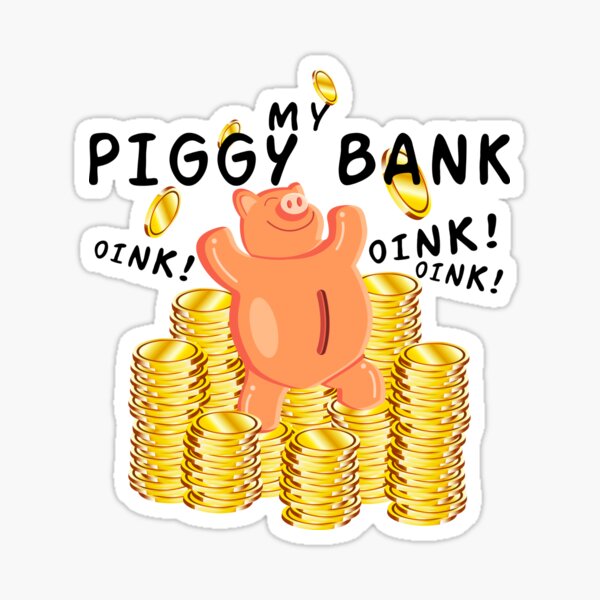 "My Piggy Bank" Sticker for Sale by sunilbelidon | Redbubble