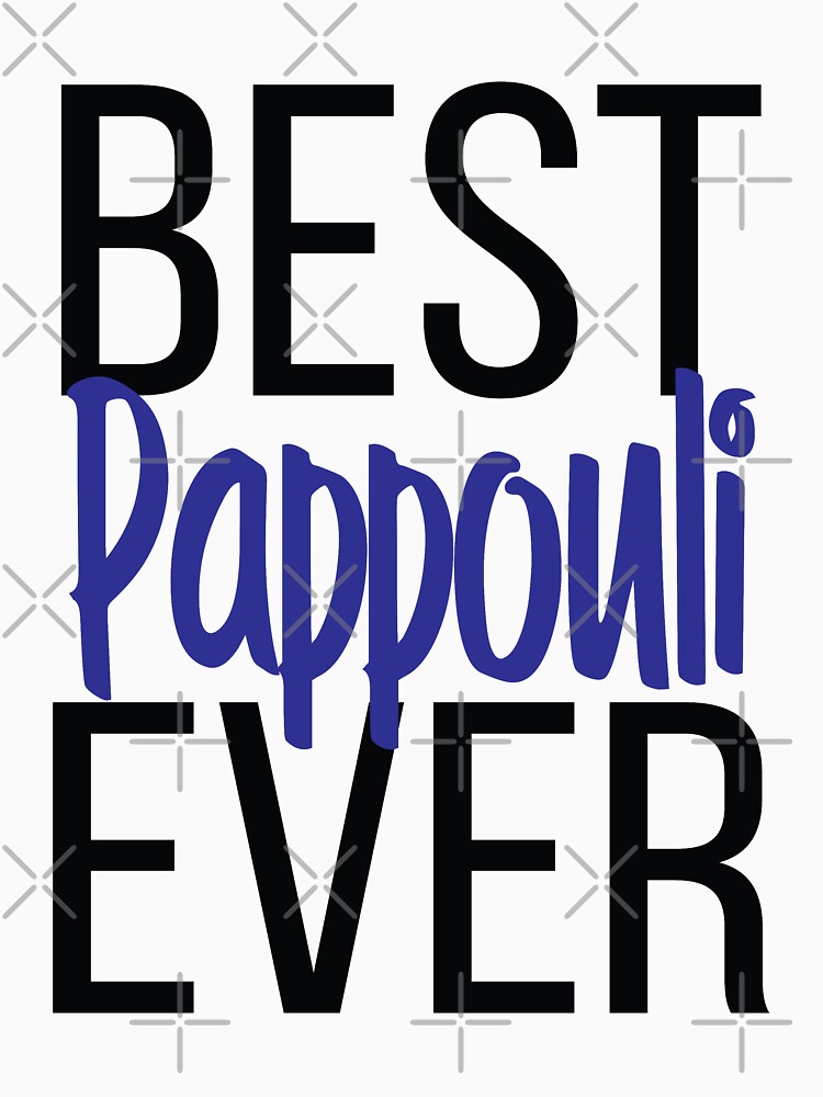 "Best Pappouli Ever Greek Grandpa Grandfather Pappous Pappoo Papu Papou ...