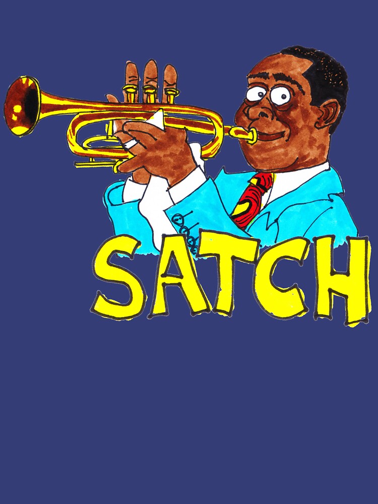 "SATCH" T-shirt for Sale by oliverdouble | Redbubble | louis armstrong ...