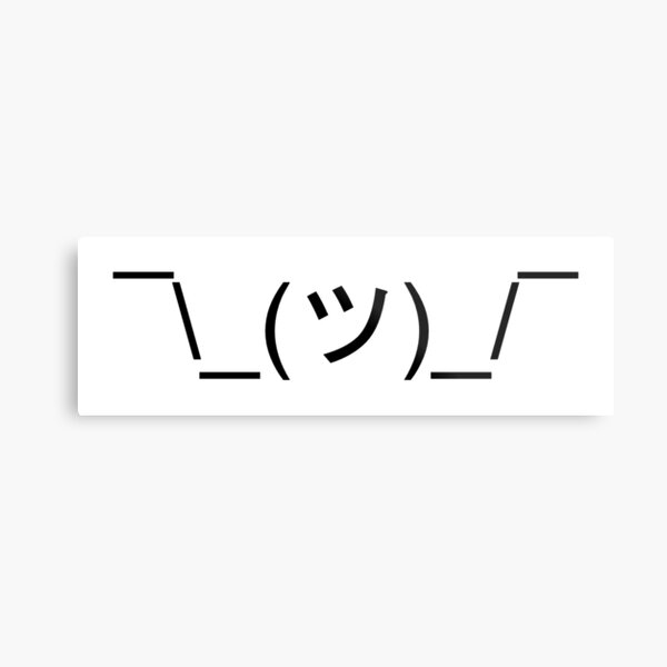 ツ)_/¯ Shrugs Meme Guy Face Emoji" Metal Print by AaronIsBack | Redbubble
