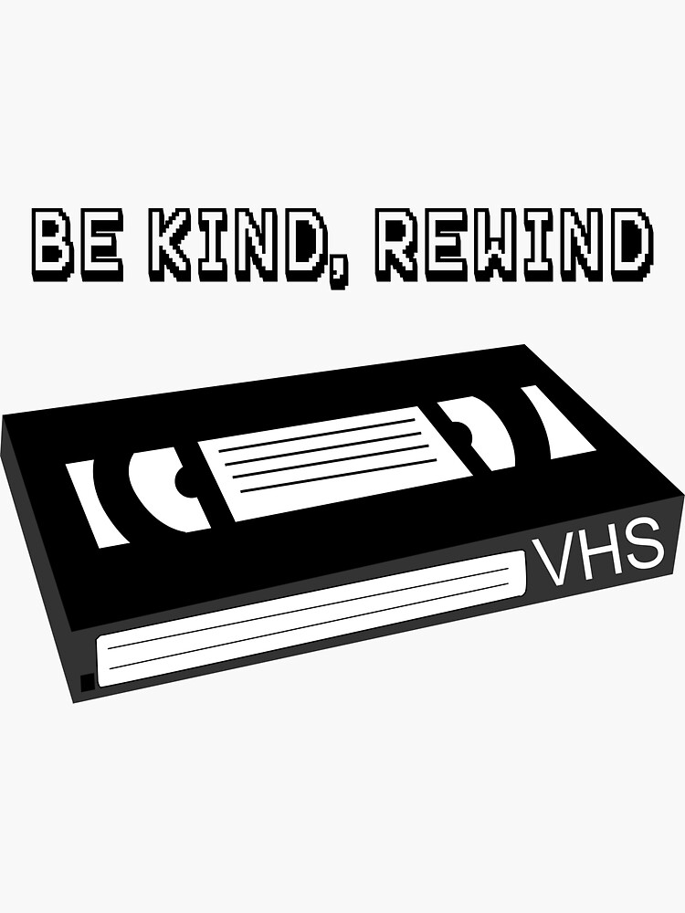 "Be Kind Rewind Blockbuster VHS Videotape" Sticker for Sale by ...