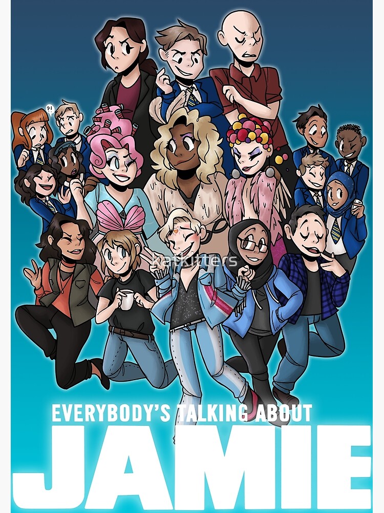 "Everybody's Talking About Jamie -- full cast poster" Poster for Sale ...