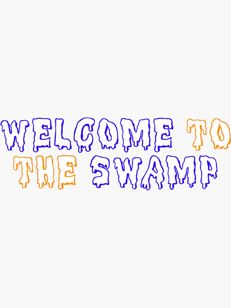 "Welcome to the swamp" Sticker for Sale by memitchell98 | Redbubble