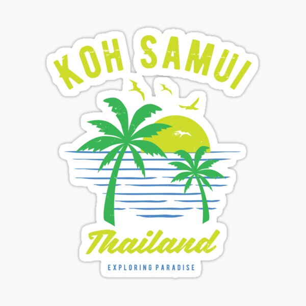 "Koh Samui Thailand Souvenir & Thai Gift" Sticker for Sale by ...