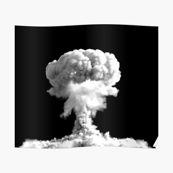 "Mushroom Cloud" Poster by avidfan2000 | Redbubble