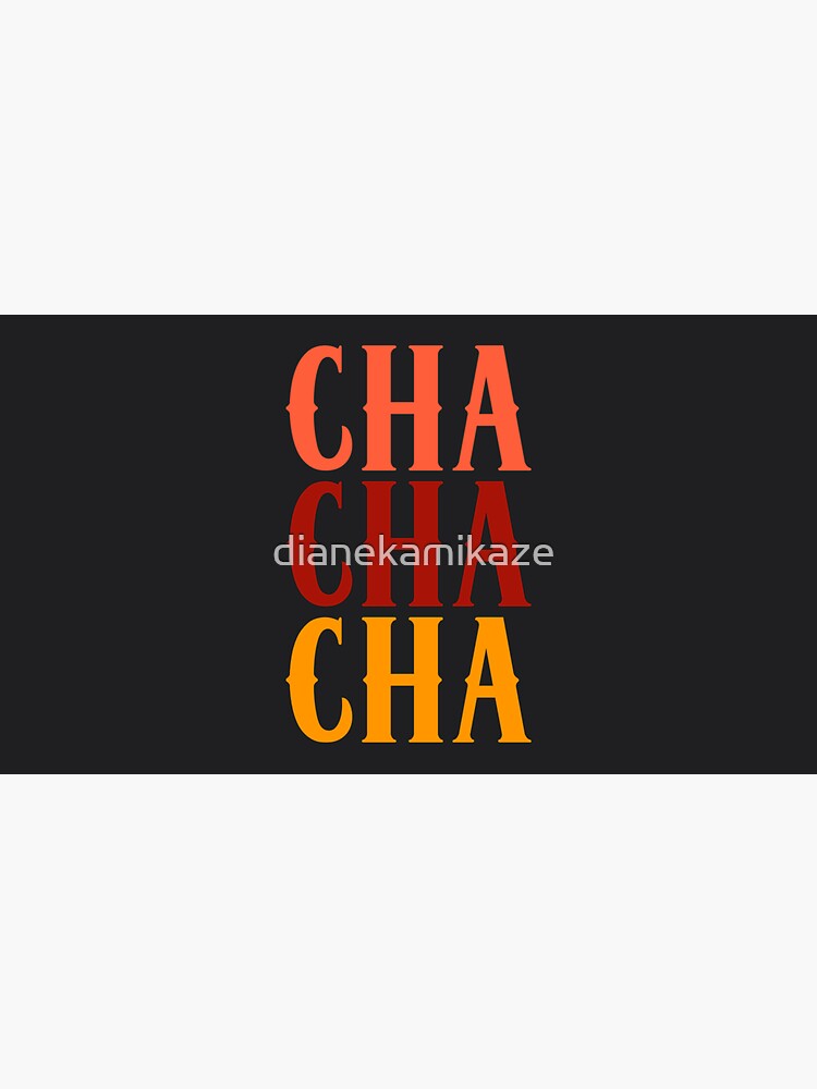 "Cha Cha Cha" Sticker for Sale by dianekamikaze | Redbubble