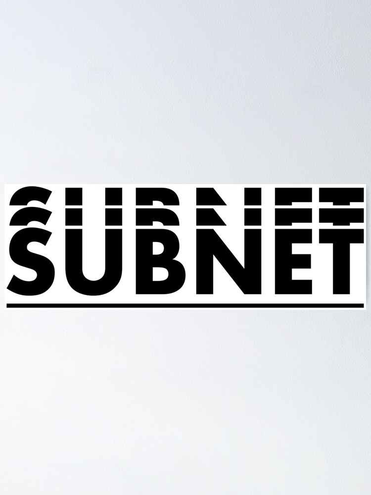 "Subnet Triple Black Great Gift Idea for System Admins" Poster by ...