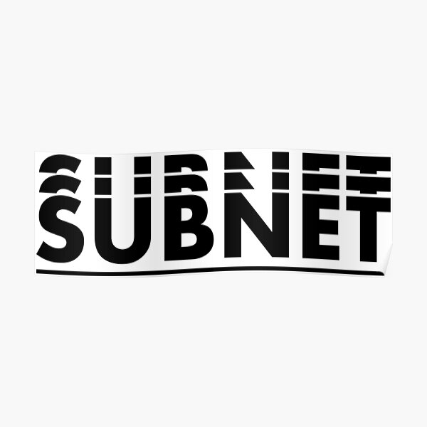 "Subnet Triple Black Great Gift Idea for System Admins" Poster by ...