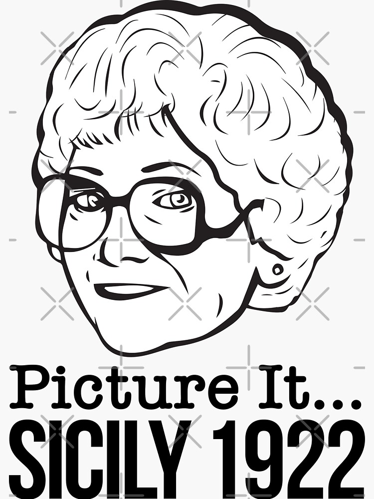 "Sophia Petrillo: Picture It 1922! (the Golden Girls)" Sticker for Sale ...
