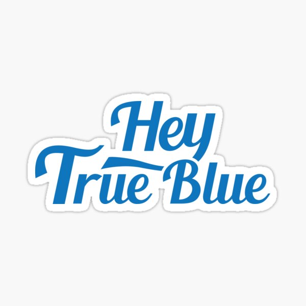 "Hey True Blue" Sticker for Sale by hindlestreet | Redbubble