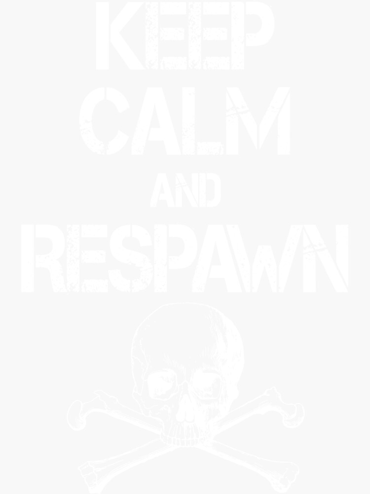 "Video Game Keep Calm and Respawn Design for Gamers" Sticker by ...