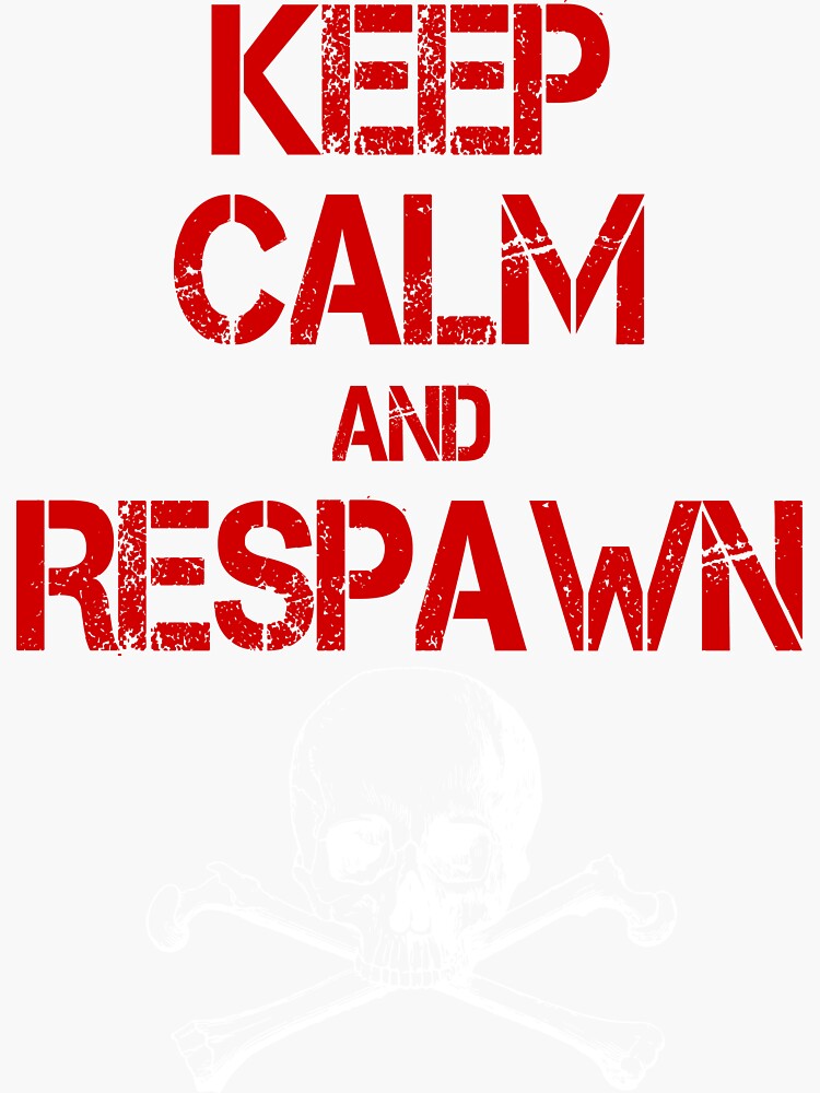 "Video Game Keep Calm and Respawn Design for Gamers" Sticker by ...