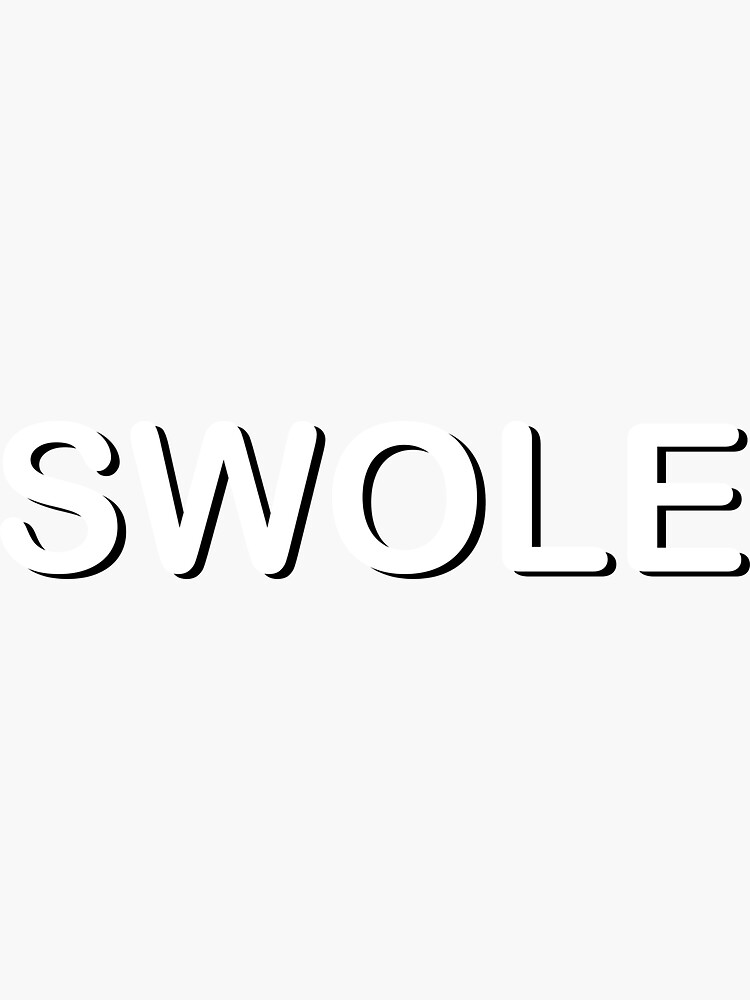 "Swole ( Black White Text )" Sticker for Sale by NounDesign | Redbubble
