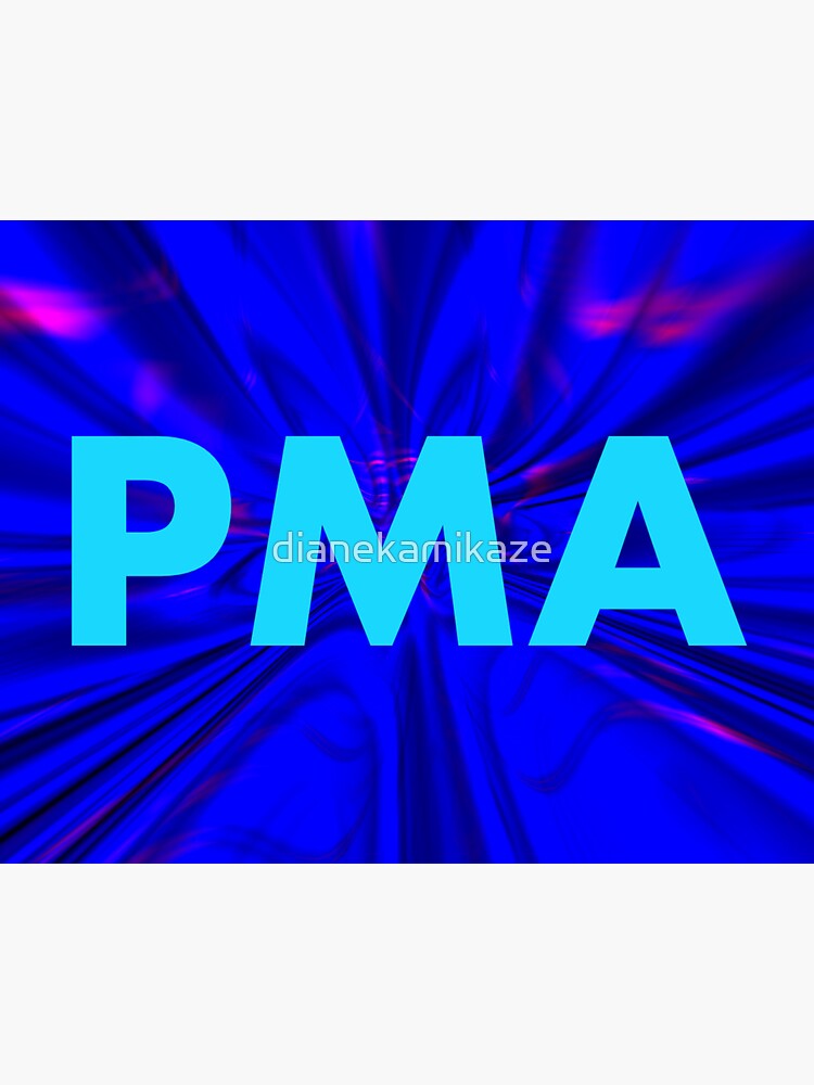 "PMA - Positive Mental Attitude" Sticker for Sale by dianekamikaze ...